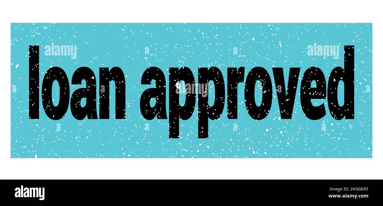 Loan approved stamp sign seal hi-res stock photography and images - Alamy