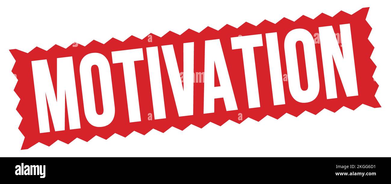 MOTIVATION text written on red zig-zag stamp sign Stock Photo - Alamy