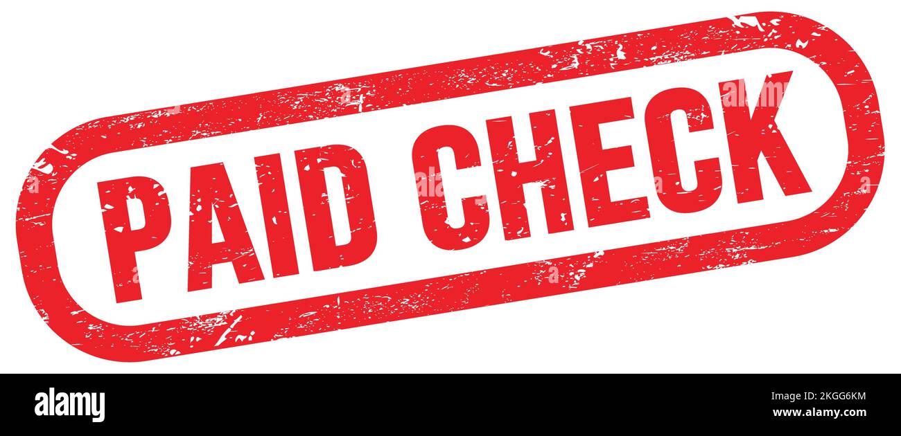 PAID CHECK, text on red rectangle stamp sign Stock Photo - Alamy
