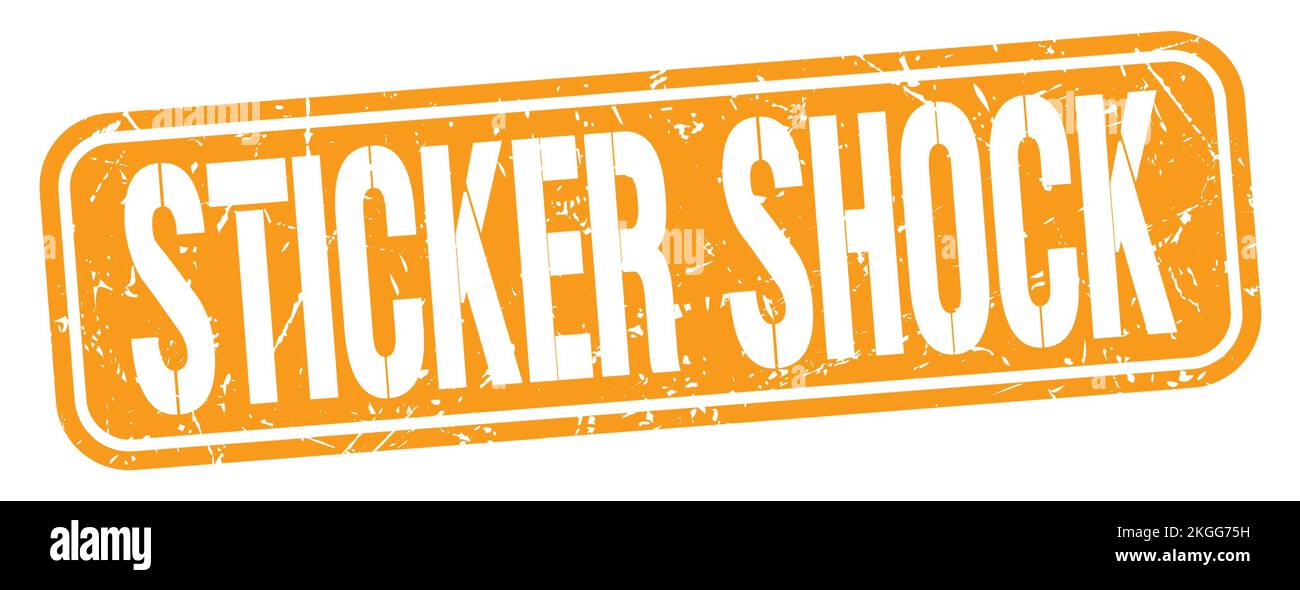 STICKER SHOCK text written on orange grungy stamp sign Stock Photo - Alamy
