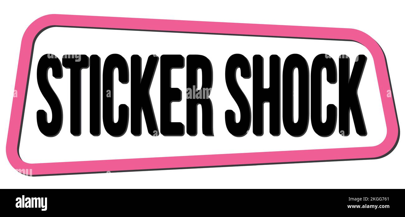 STICKER SHOCK text written on pink-black trapeze stamp sign Stock Photo ...
