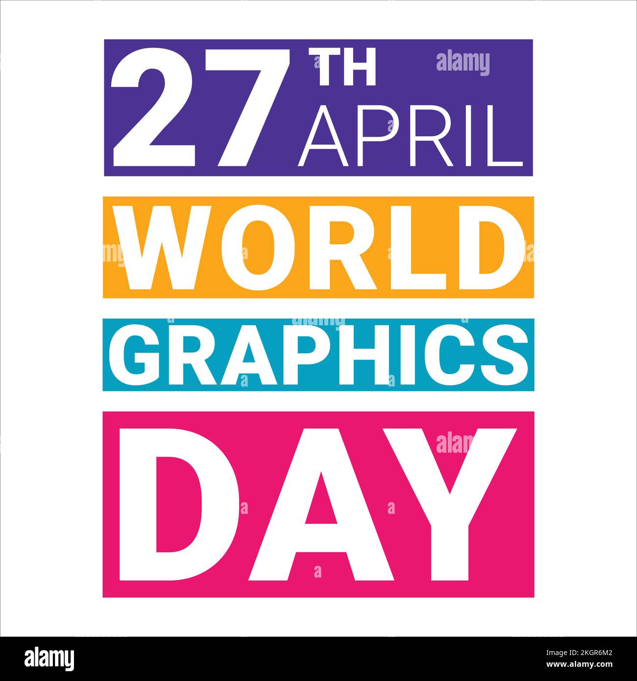 27th April World Graphics Day Text effect with multi-colour shade in a ...