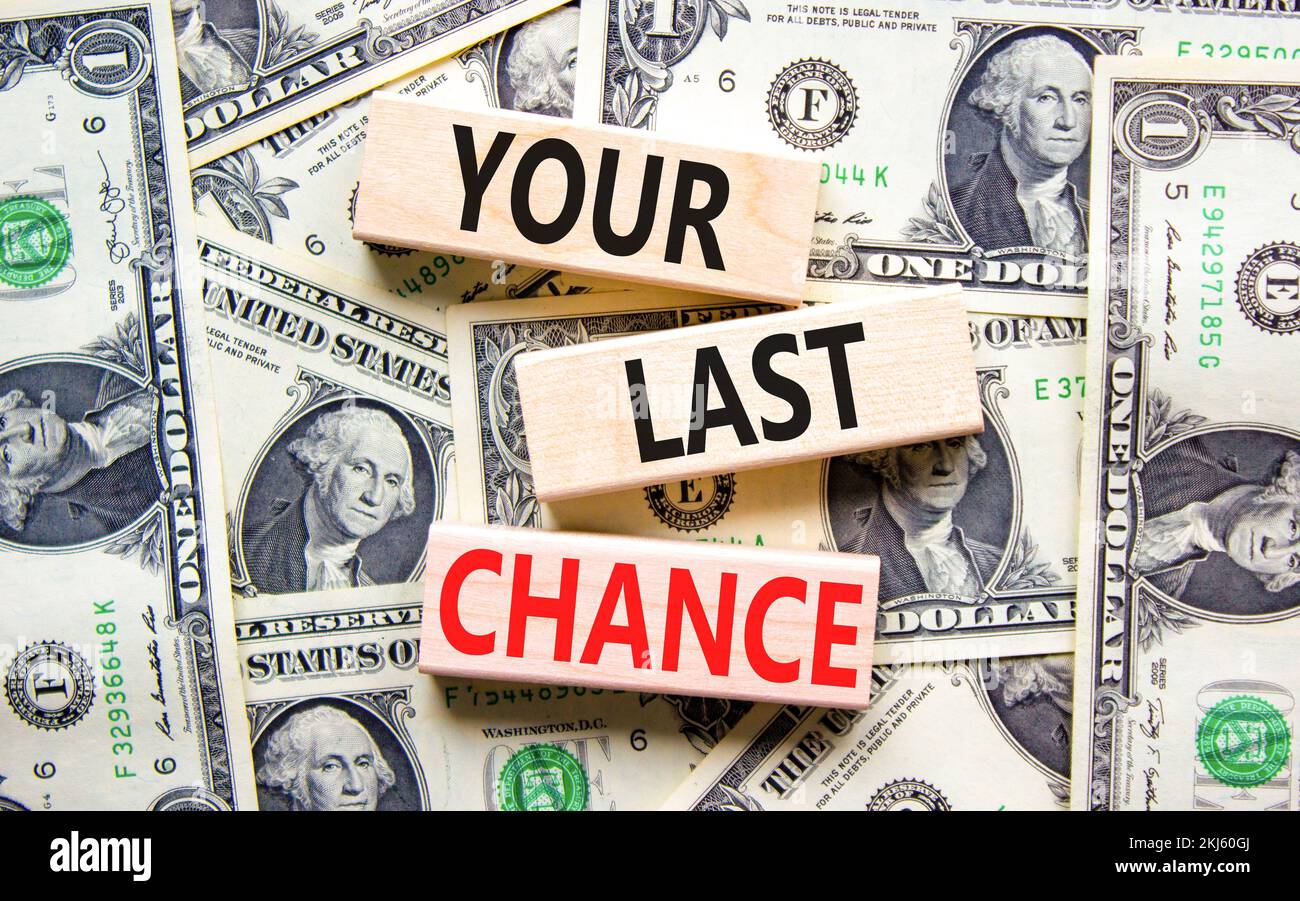 Time to your last chance symbol. Concept words Your last chance on ...