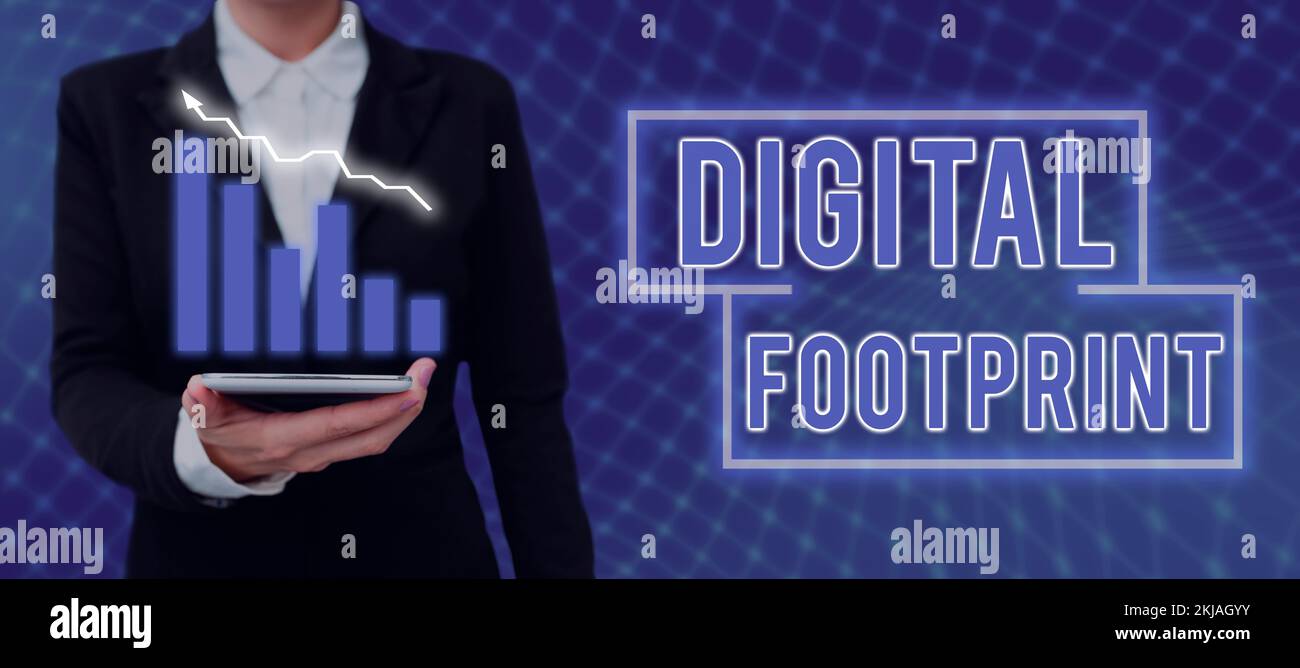 Sign displaying Digital Footprint. Business idea uses digital ...