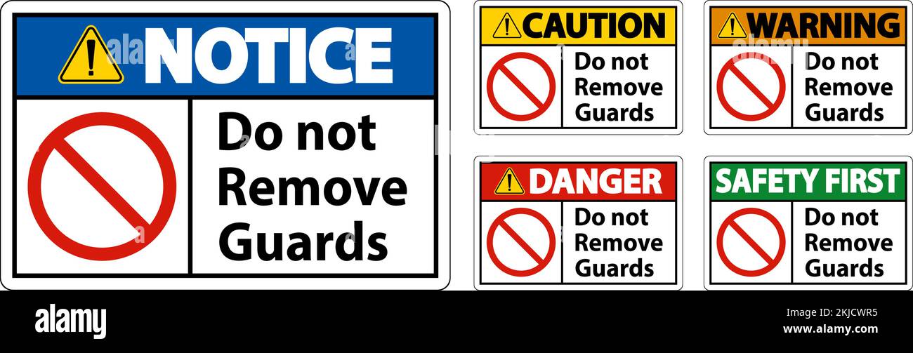 Do Not Remove Guards and Hazard Sign On White Background Stock Vector ...