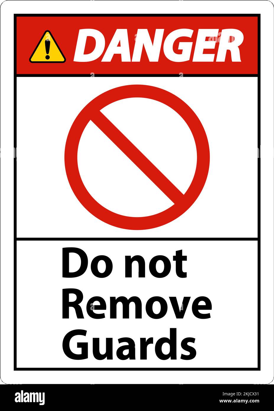 Danger Do Not Remove Guards and Hazard Sign On White Background Stock ...