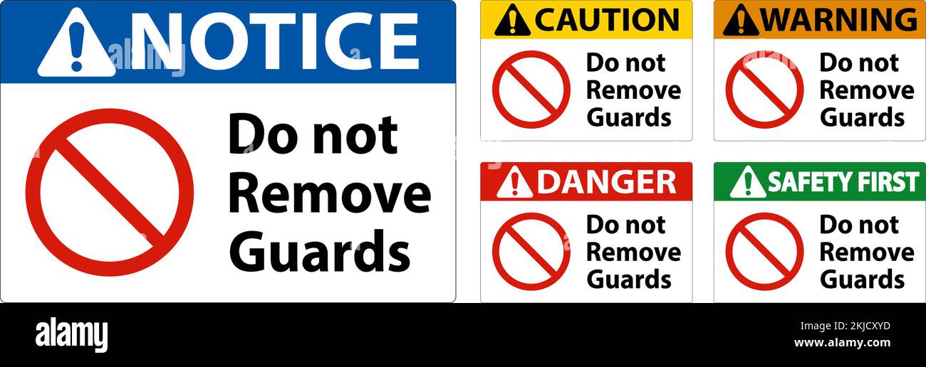 Do Not Remove Guards and Hazard Sign On White Background Stock Vector ...