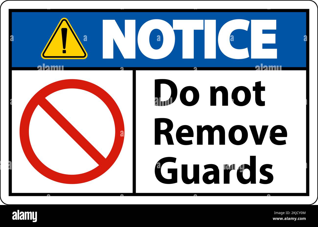 Notice Do Not Remove Guards and Hazard Sign On White Background Stock ...