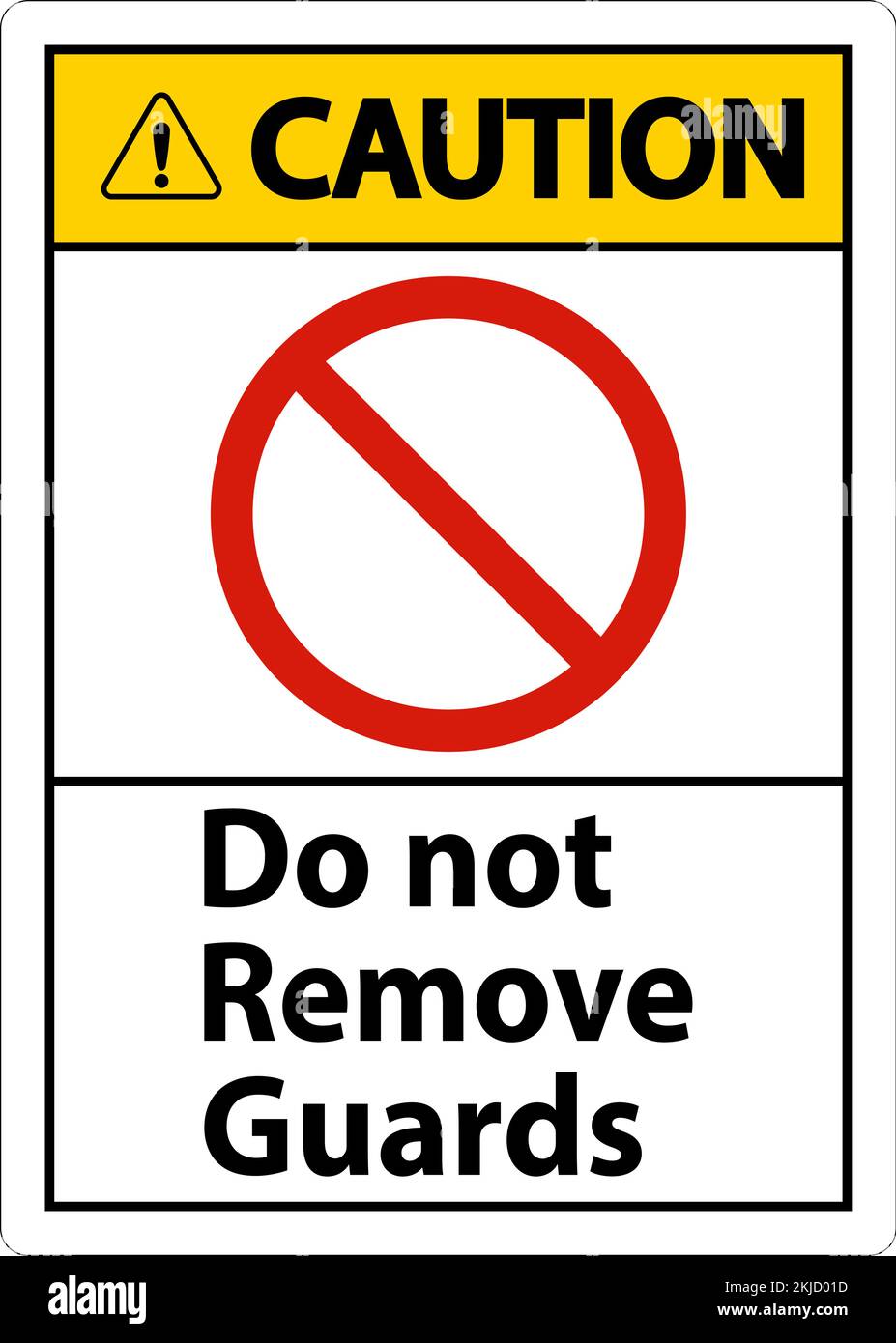 Caution Do Not Remove Guards and Hazard Sign On White Background Stock ...