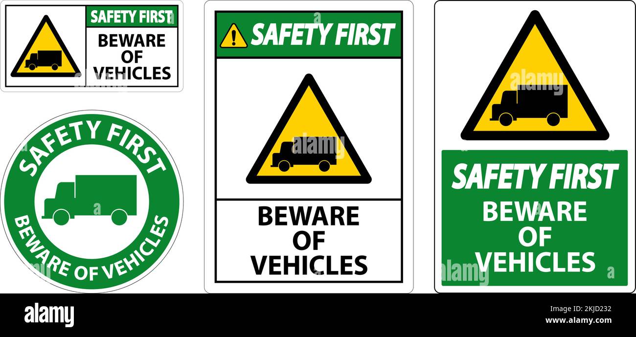 Safety First Beware of Vehicles Sign On White Background Stock Vector ...