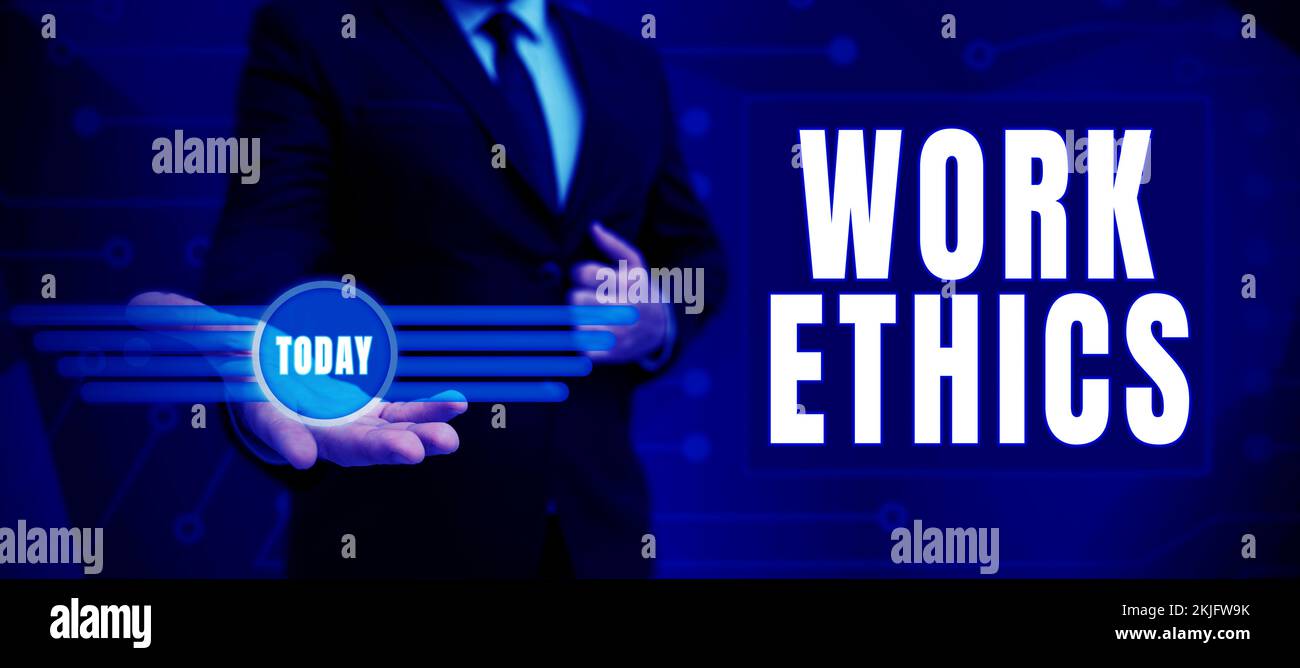 Text sign showing Work Ethics, Word for A set of values centered on the ...