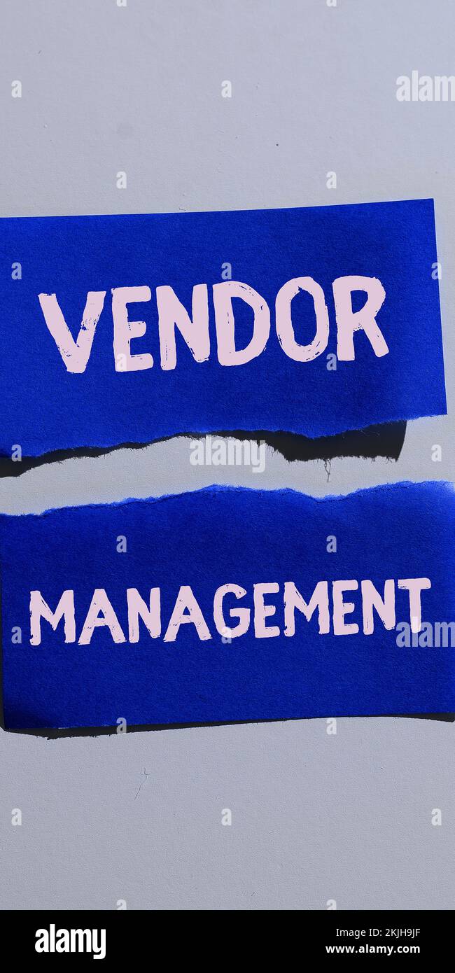 Sign displaying Vendor Management. Word Written on activities included ...