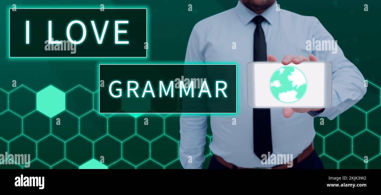 Inspiration showing sign I Love Grammar. Word Written on act of ...