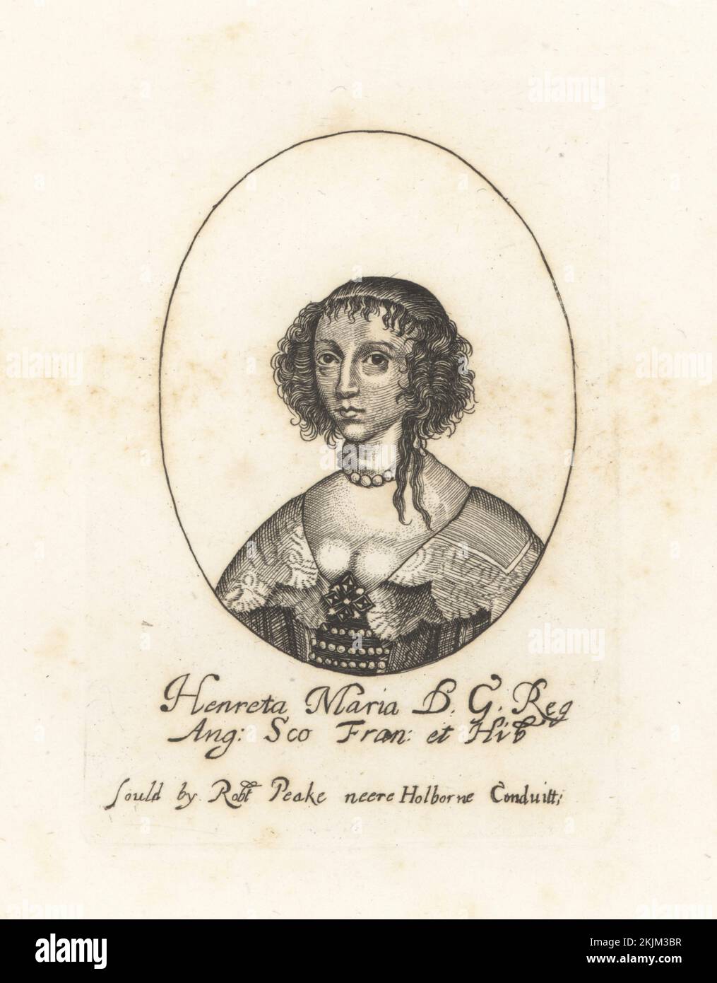 Henrietta Maria, Queen of England, Scotland, and Ireland from her ...
