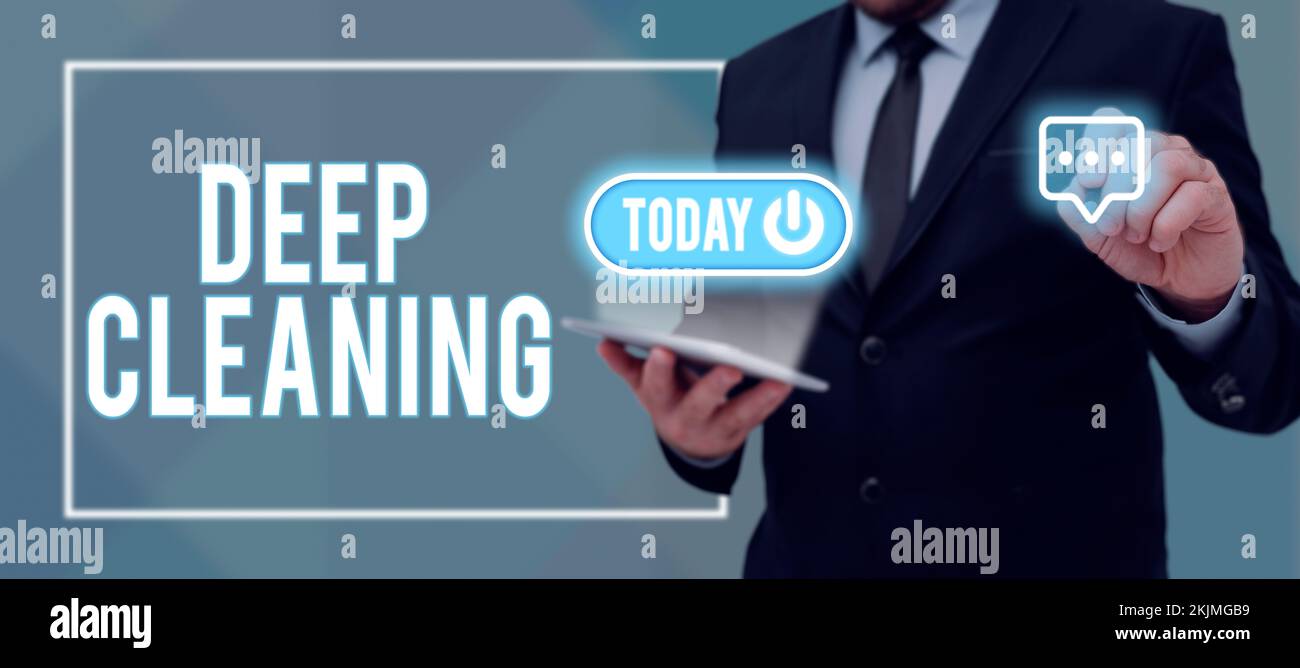 Text sign showing Deep Cleaning. Conceptual photo an act of thoroughly ...