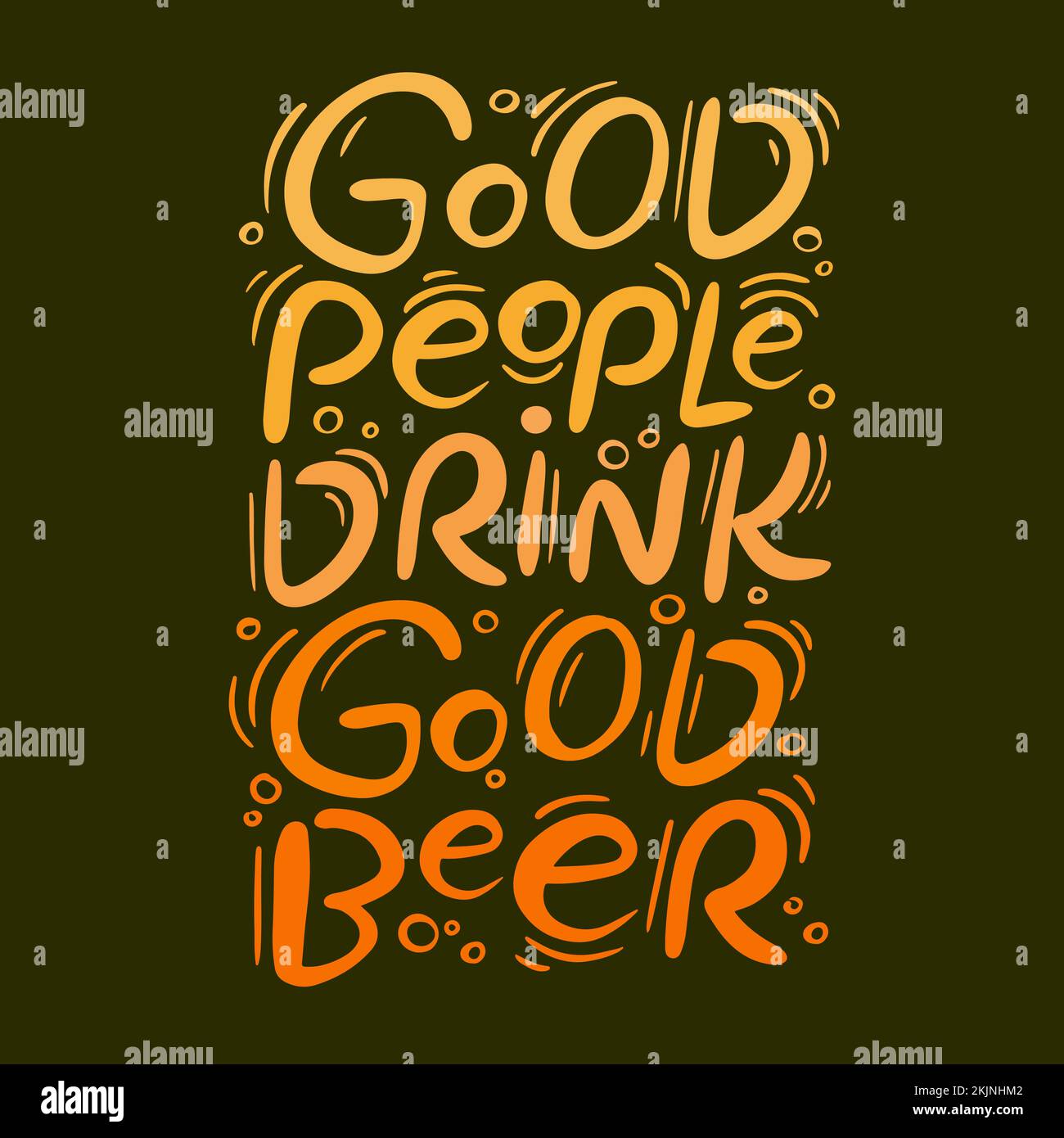 GOOD PEOPLE DRINK GOOD BEER QUOTE Craft Beer Colorful Handwritten Text ...
