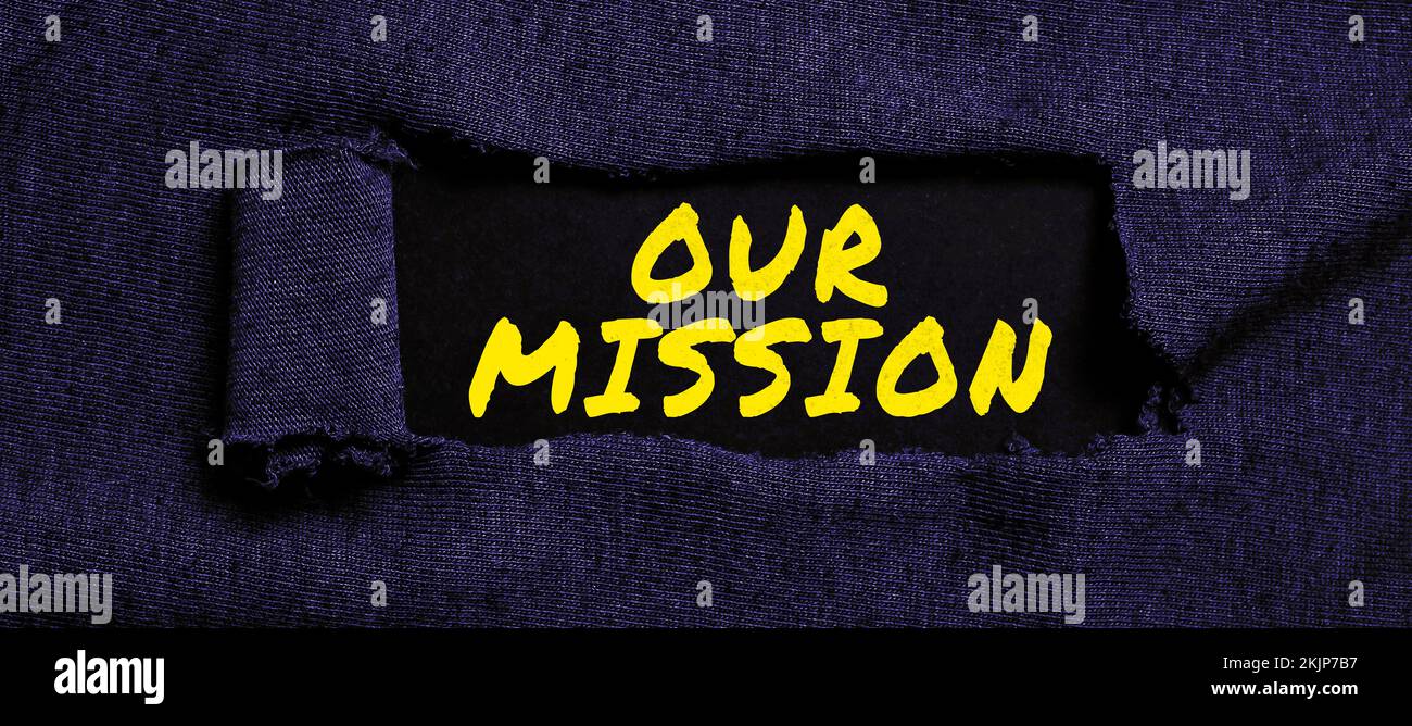 Text caption presenting Our Mission. Word Written on tasks or schedule ...