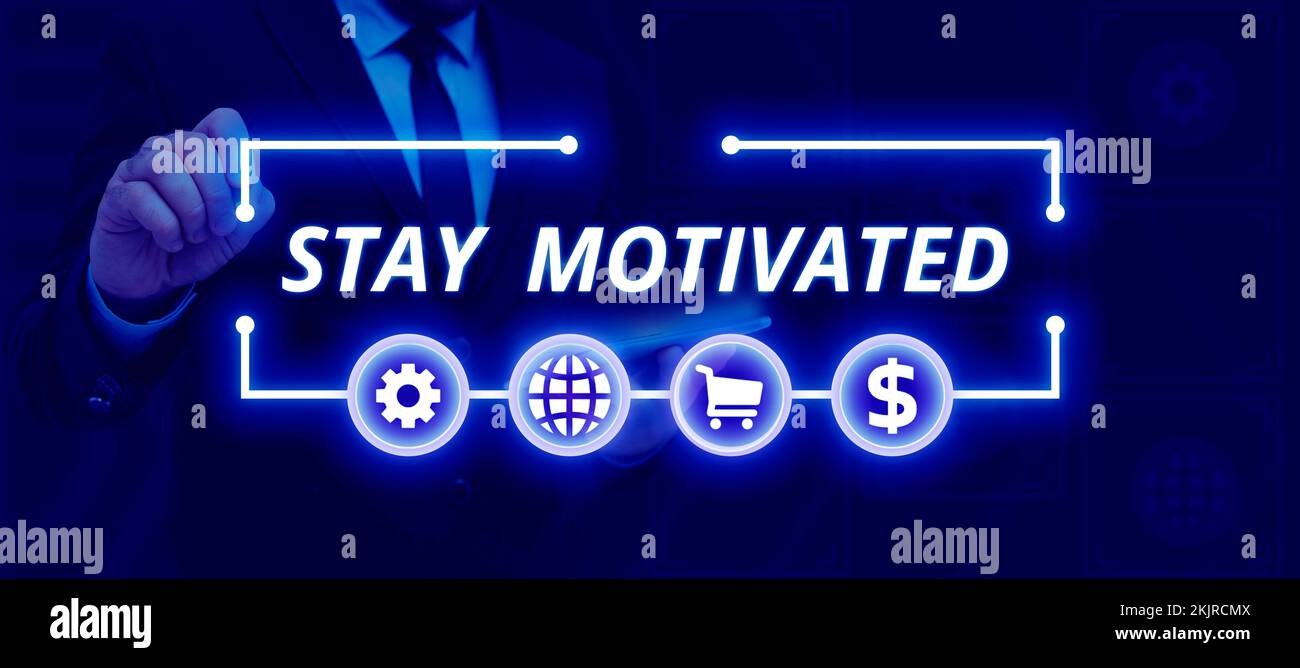 Writing displaying text Stay Motivated. Business approach Reward ...
