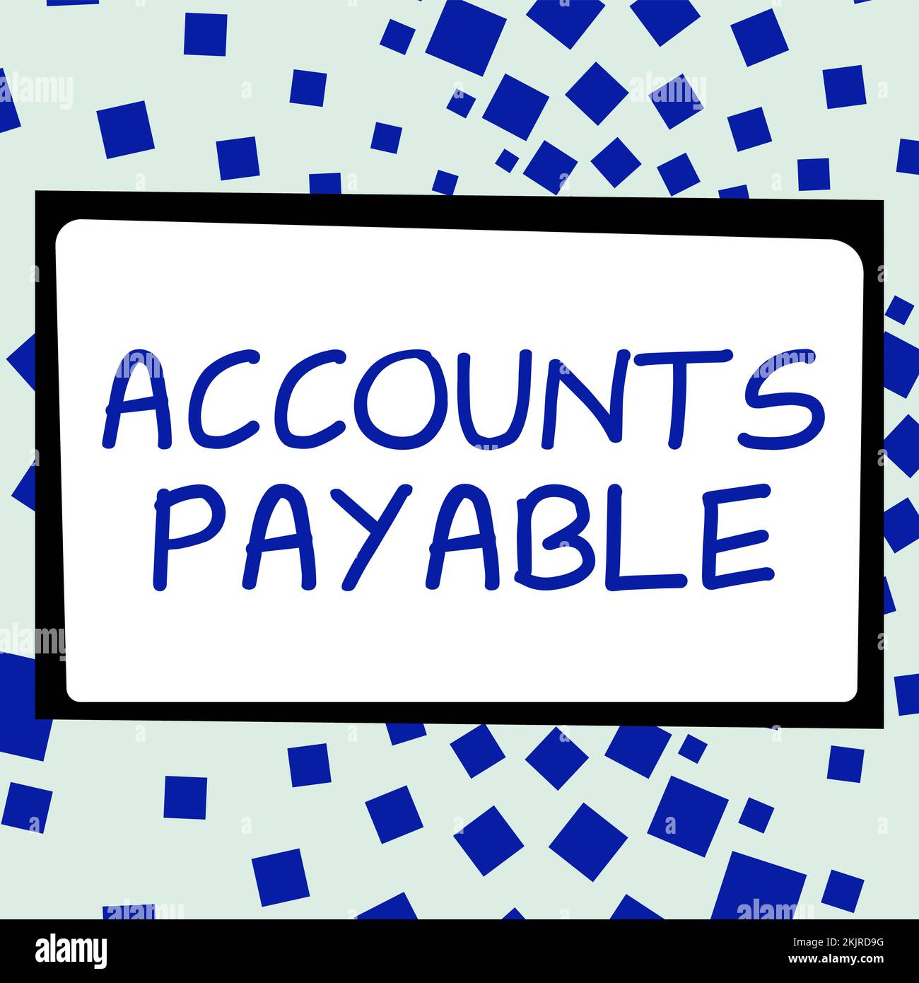 Text caption presenting Accounts Payable. Business idea money owed by a ...