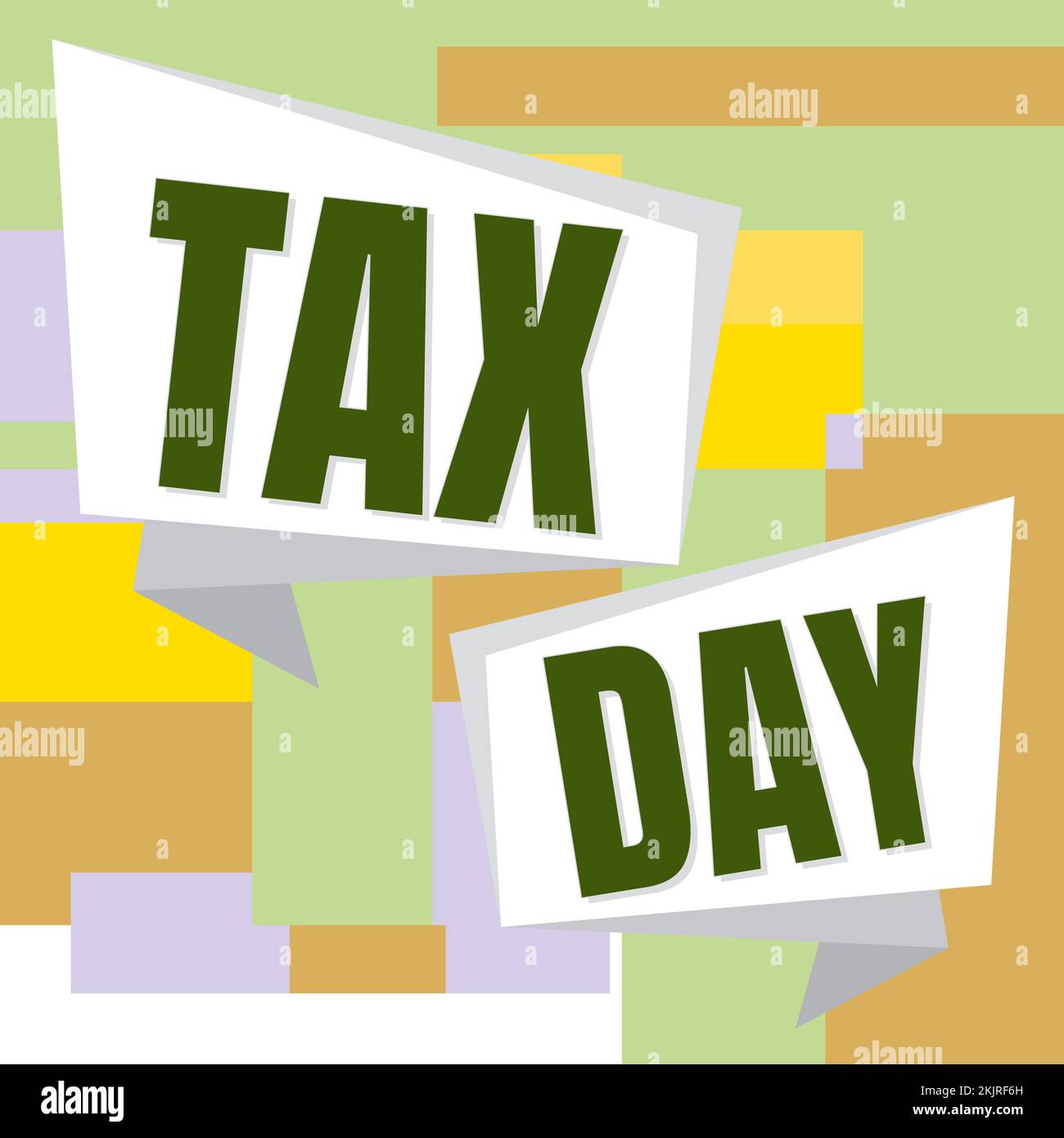 Text showing inspiration Tax Day. Business showcase colloquial term for ...