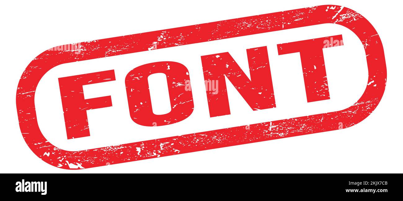 FONT, text written on red rectangle stamp sign Stock Photo - Alamy