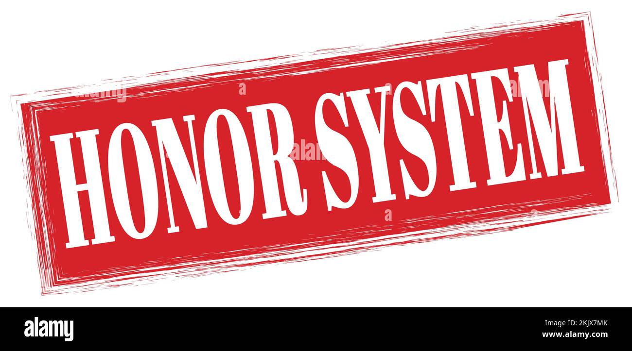 HONOR SYSTEM text written on red rectangle stamp sign Stock Photo - Alamy
