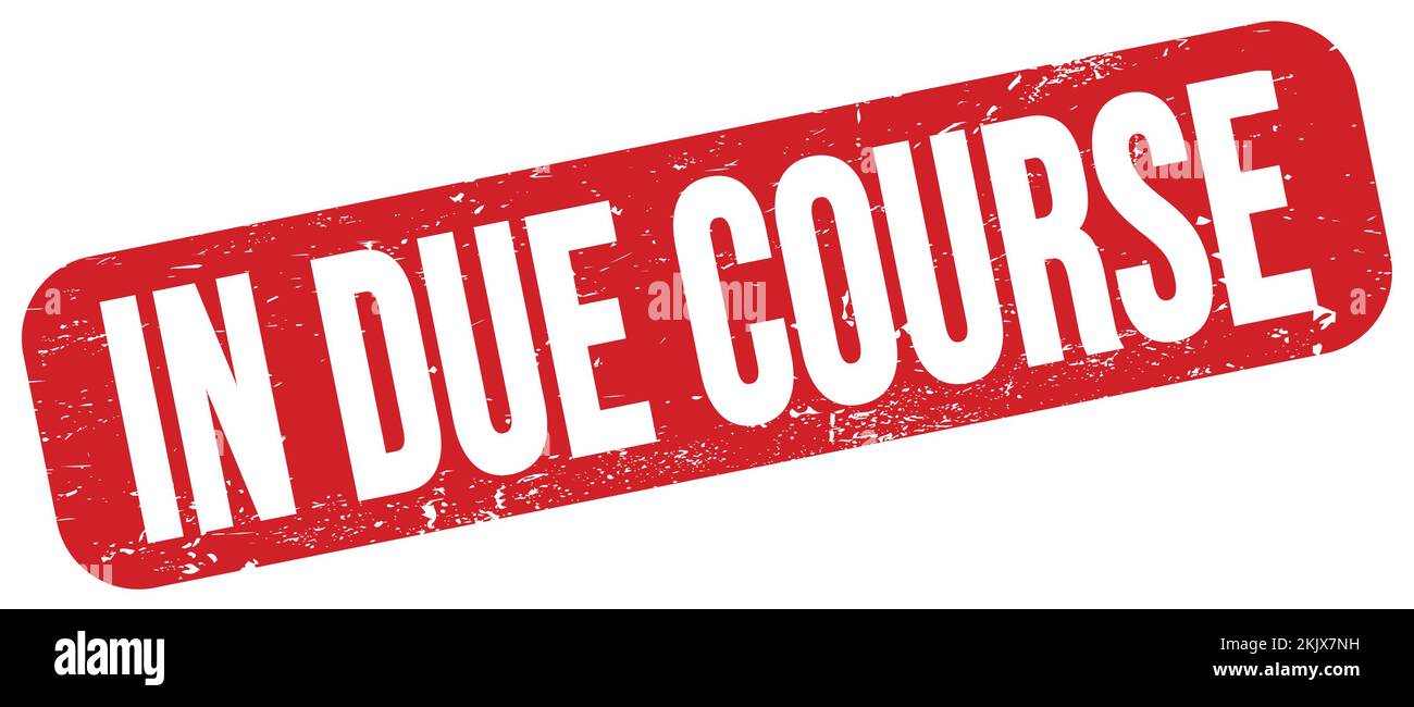 In due course hi-res stock photography and images - Alamy