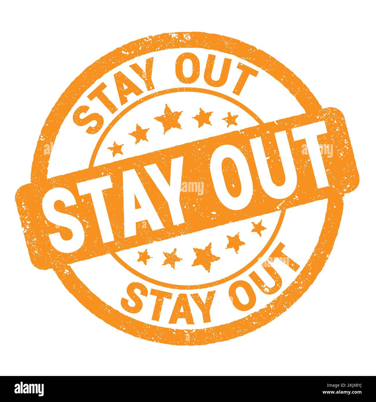 STAY OUT text written on orange grungy stamp sign Stock Photo - Alamy