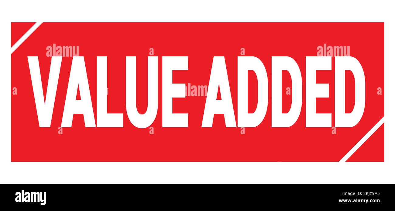 VALUE ADDED text written on red grungy stamp sign Stock Photo - Alamy