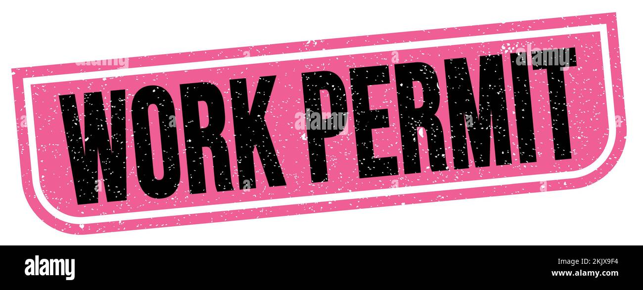 WORK PERMIT text written on pink-black grungy stamp sign Stock Photo ...