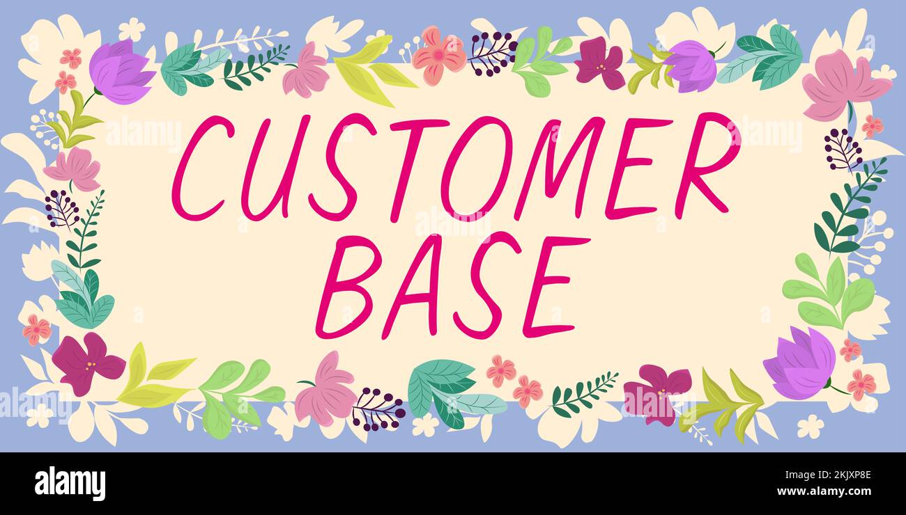 Inspiration showing sign Customer Base. Concept meaning encourage ...