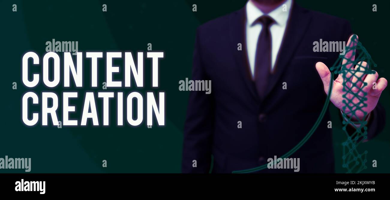 Sign displaying Content Creation. Business approach contribution of ...
