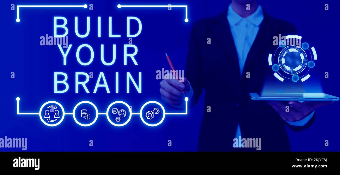 Hand writing sign Build Your Brain. Business approach mental activities ...