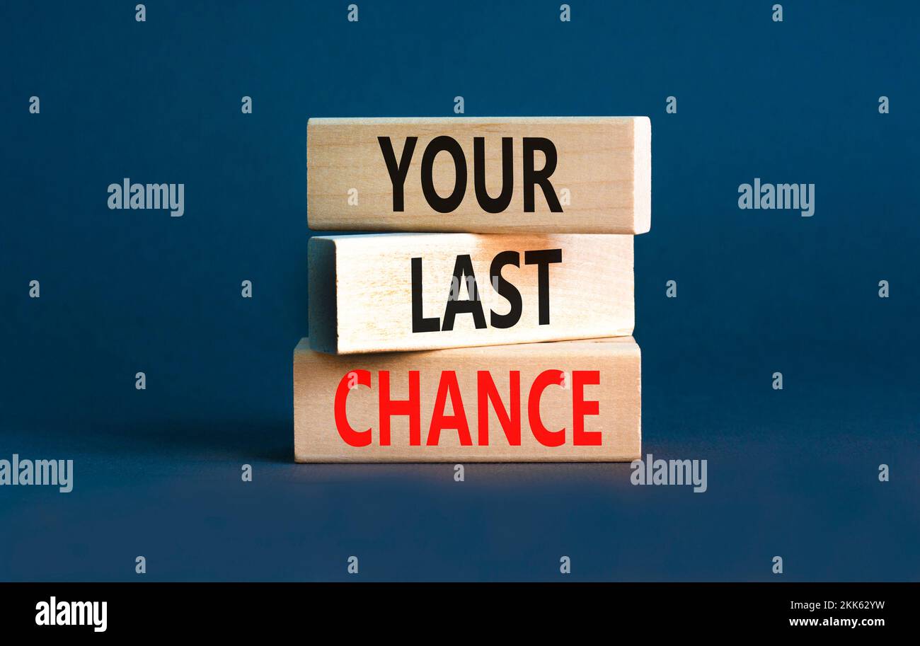 Time to your last chance symbol. Concept words Your last chance on ...