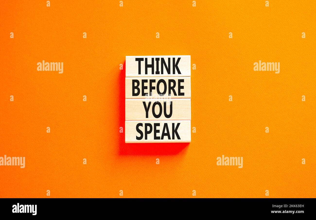 Think before you speak symbol. Concept words Think before you speak on ...