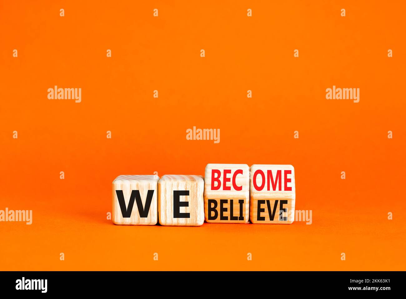 We become or believe symbol. Concept word We believe We become on ...