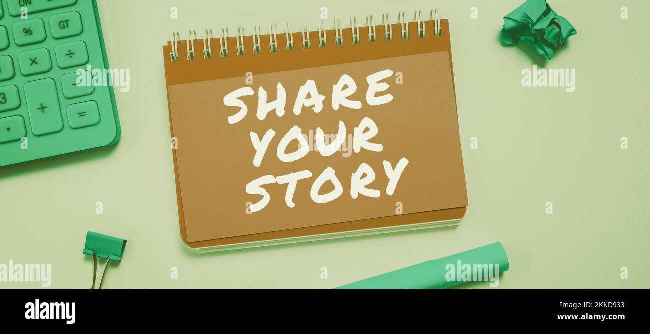 Conceptual caption Share Your Story, Business approach Experience ... Conceptual caption Share Your Story, Business approach Experience ...
