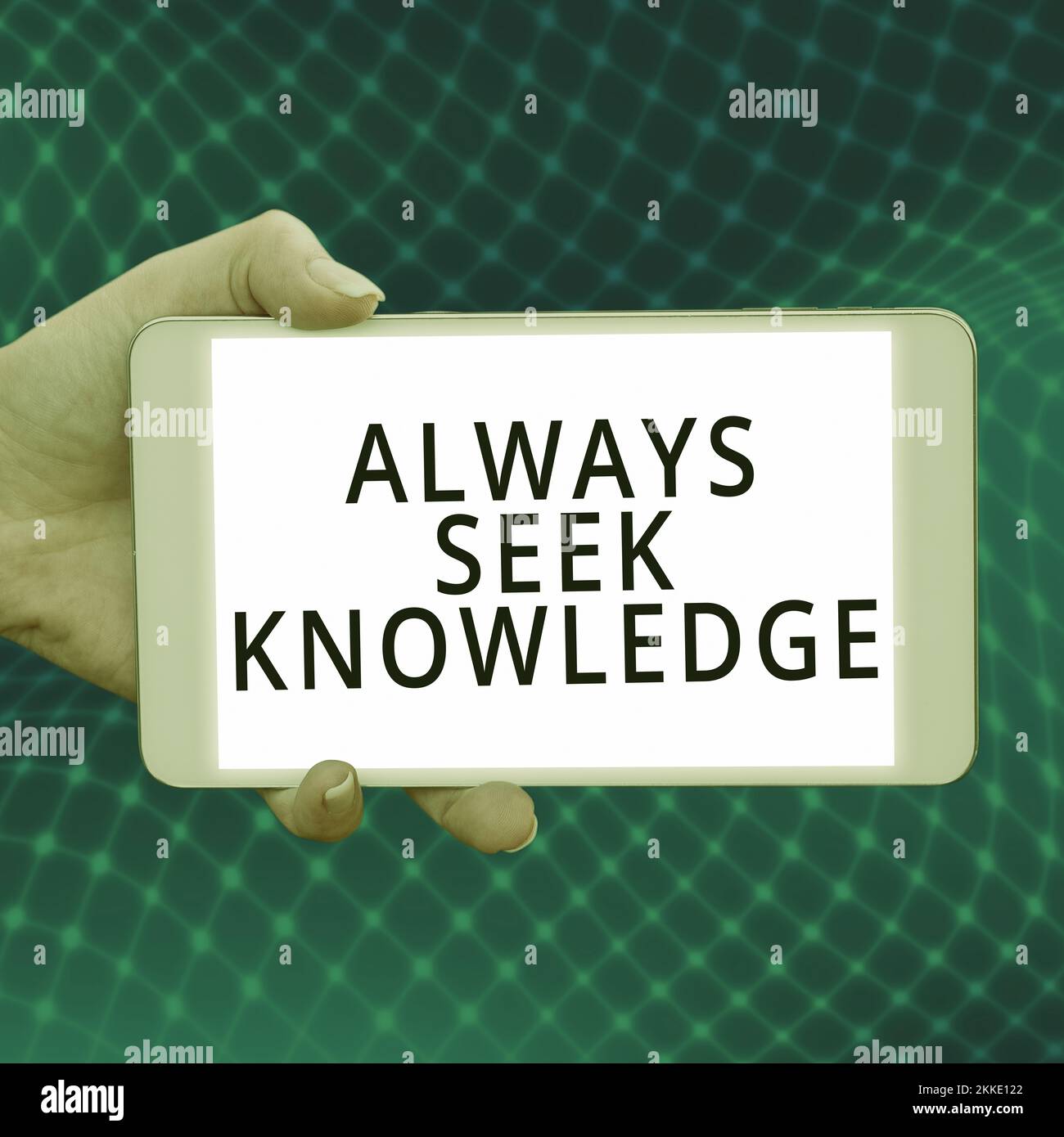 Text caption presenting Always Seek Knowledge, Word Written on ...