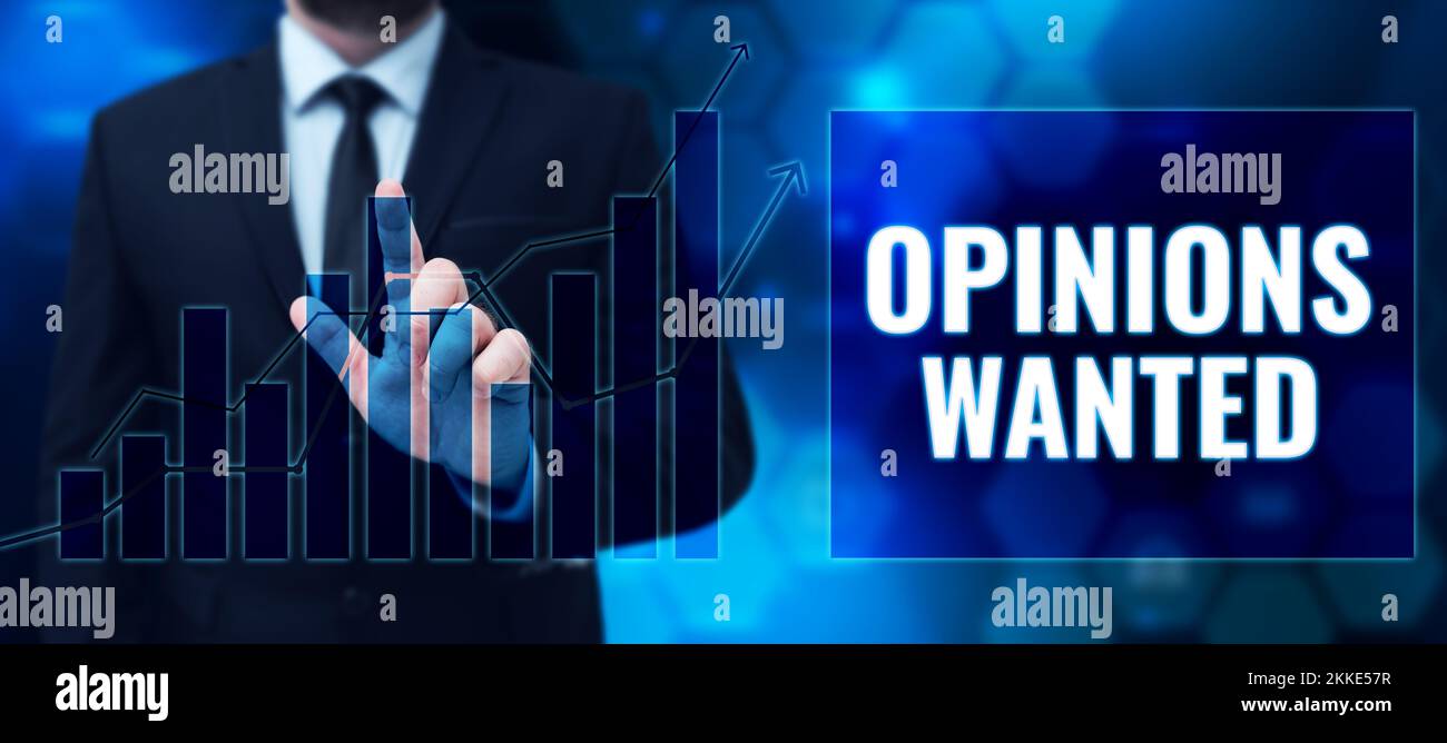 Text sign showing Opinions Wanted, Conceptual photo judgment or advice ...