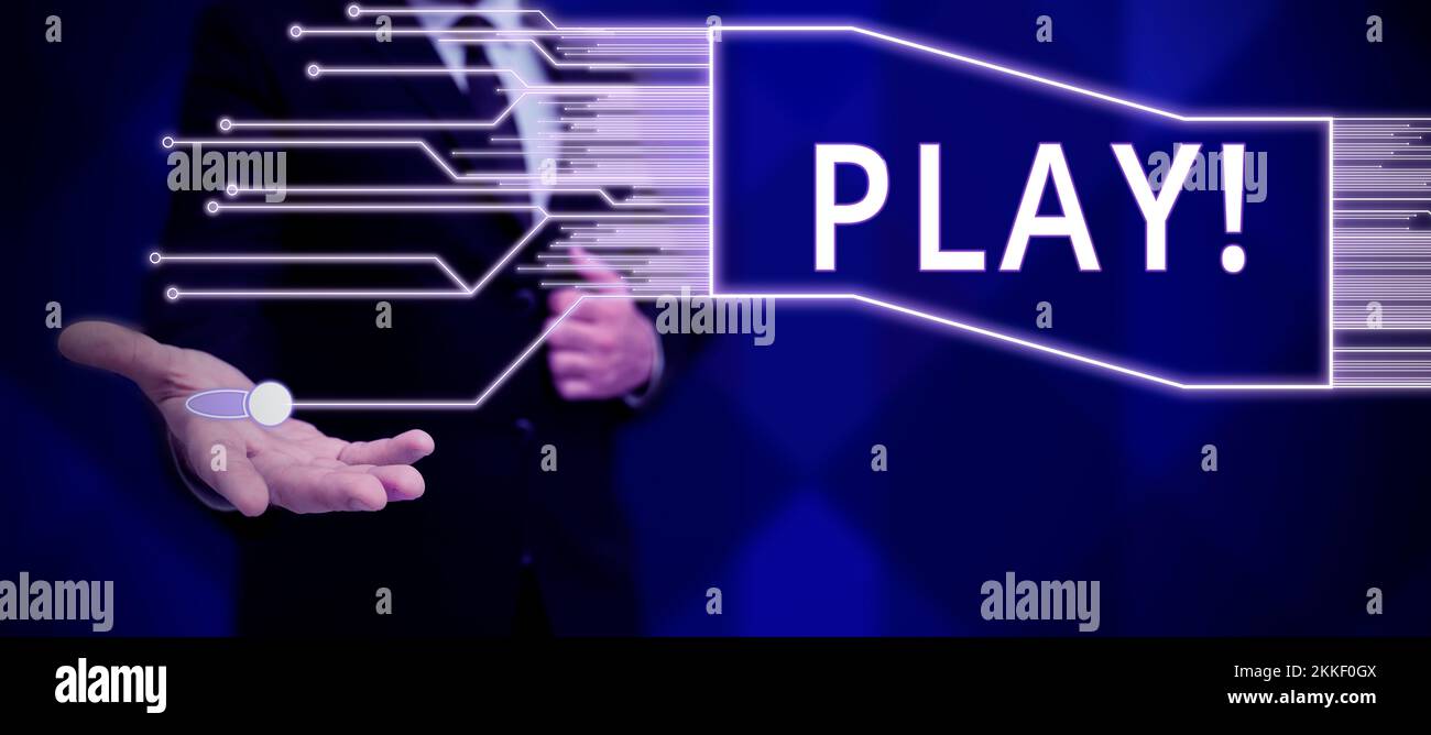 Sign displaying Play. Business concept engage in activity for enjoyment ...
