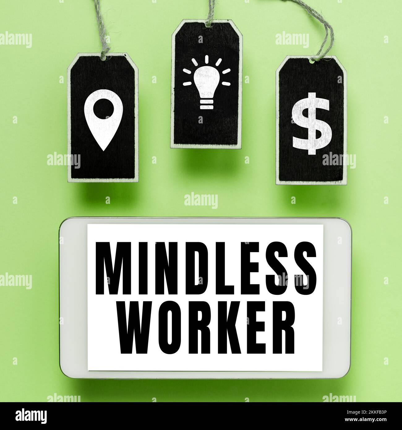 Handwriting text Mindless Worker. Conceptual photo Having no ...