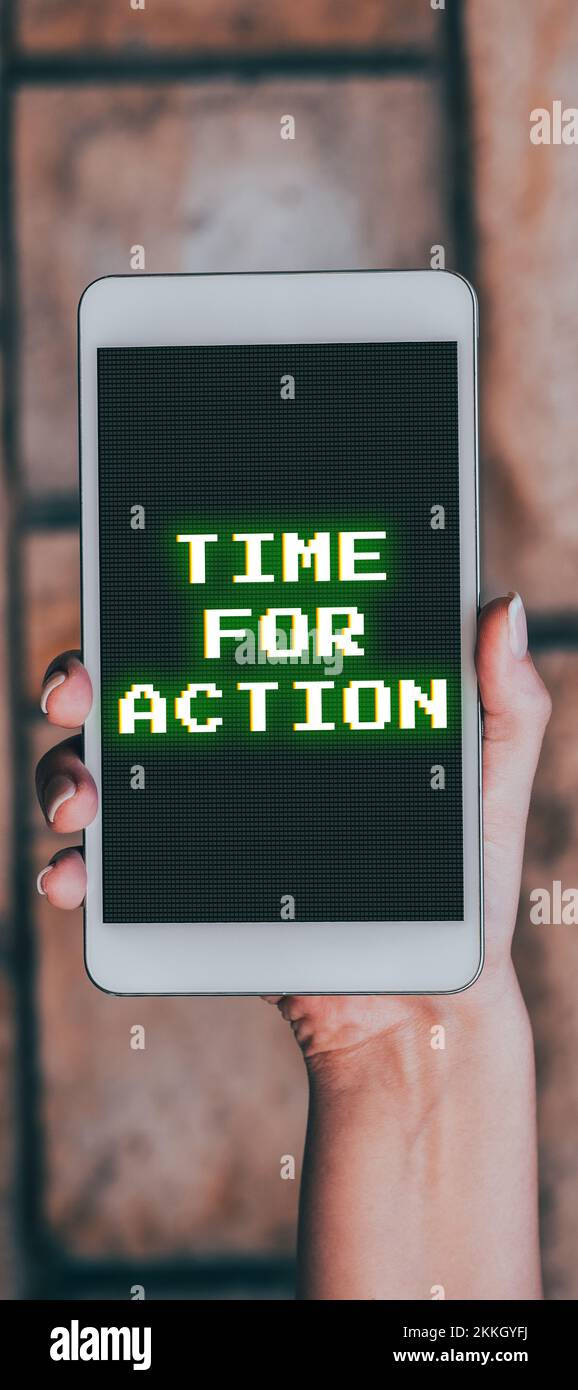 Inspiration showing sign Time For Action, Business showcase Urgency ...