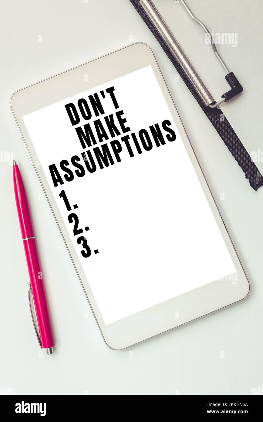 Text caption presenting Don T Make Assumptions. Concept meaning Do not ...