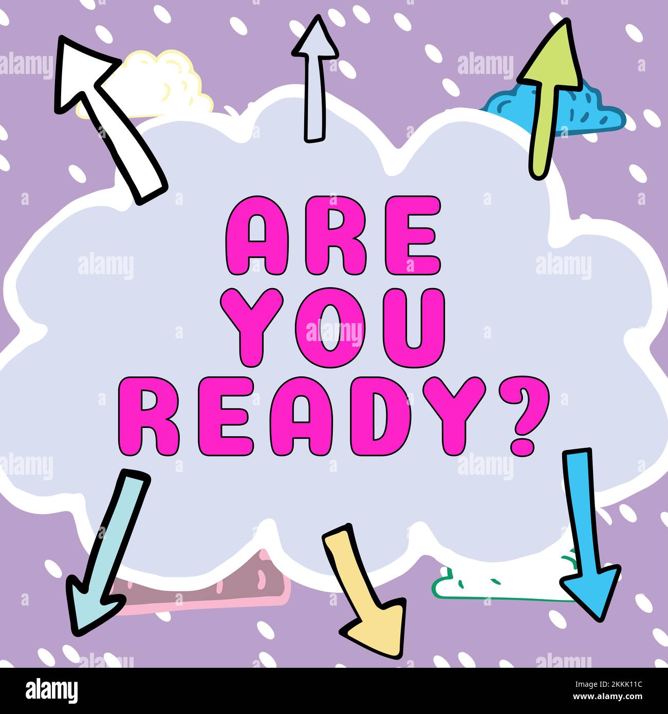 Sign displaying Are You Readyquestion, Word for Asking if already ...