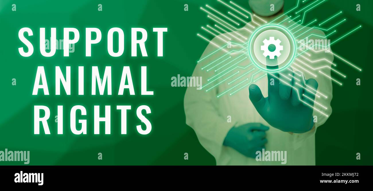 Conceptual caption Support Animal Rights. Concept meaning protection ...
