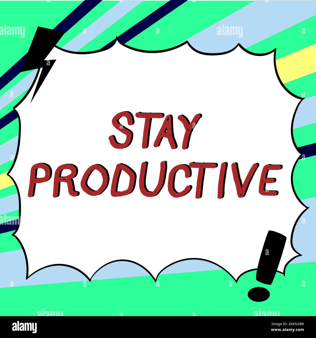 Handwriting text Stay Productive. Business showcase Efficiency ...