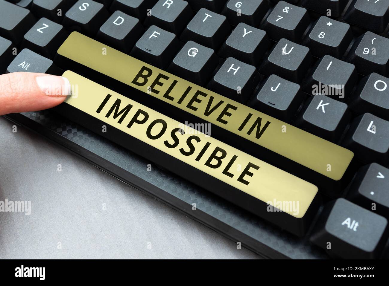 Handwriting text Believe In Impossible. Business idea Never give up ...