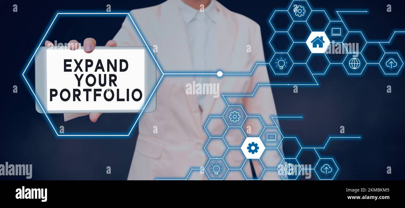 Sign displaying Expand Your Portfolio. Business concept Define the new ...