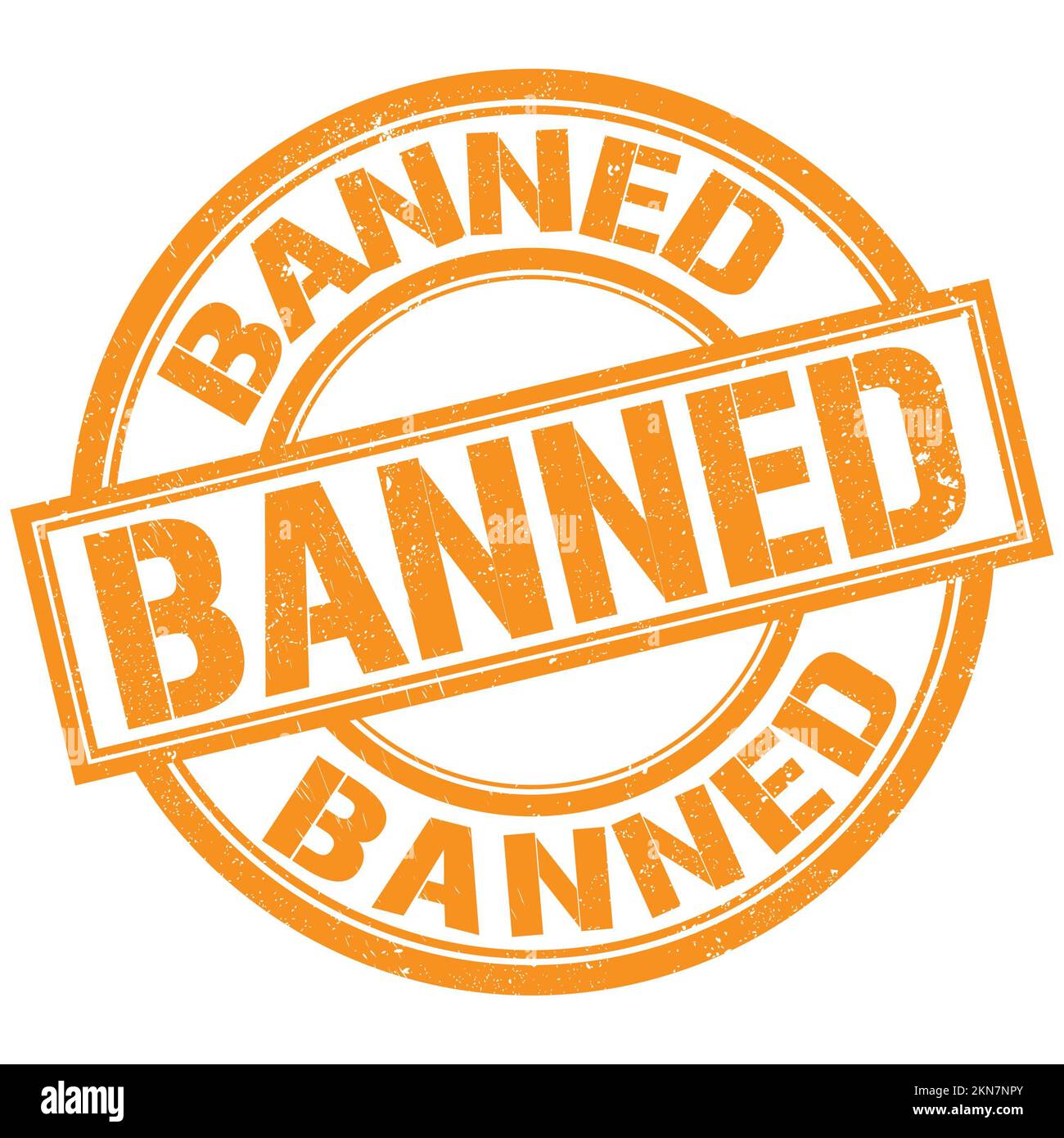 BANNED text written on orange round stamp sign Stock Photo - Alamy