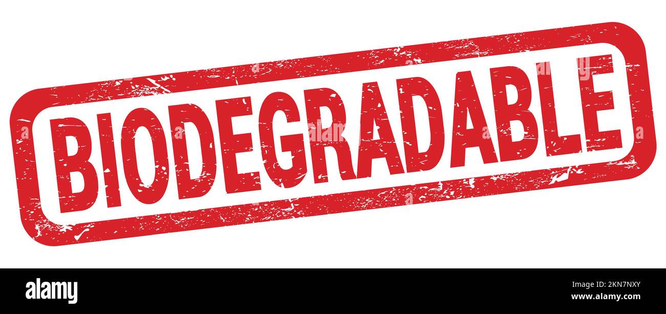 BIODEGRADABLE text written on red rectangle stamp sign Stock Photo - Alamy